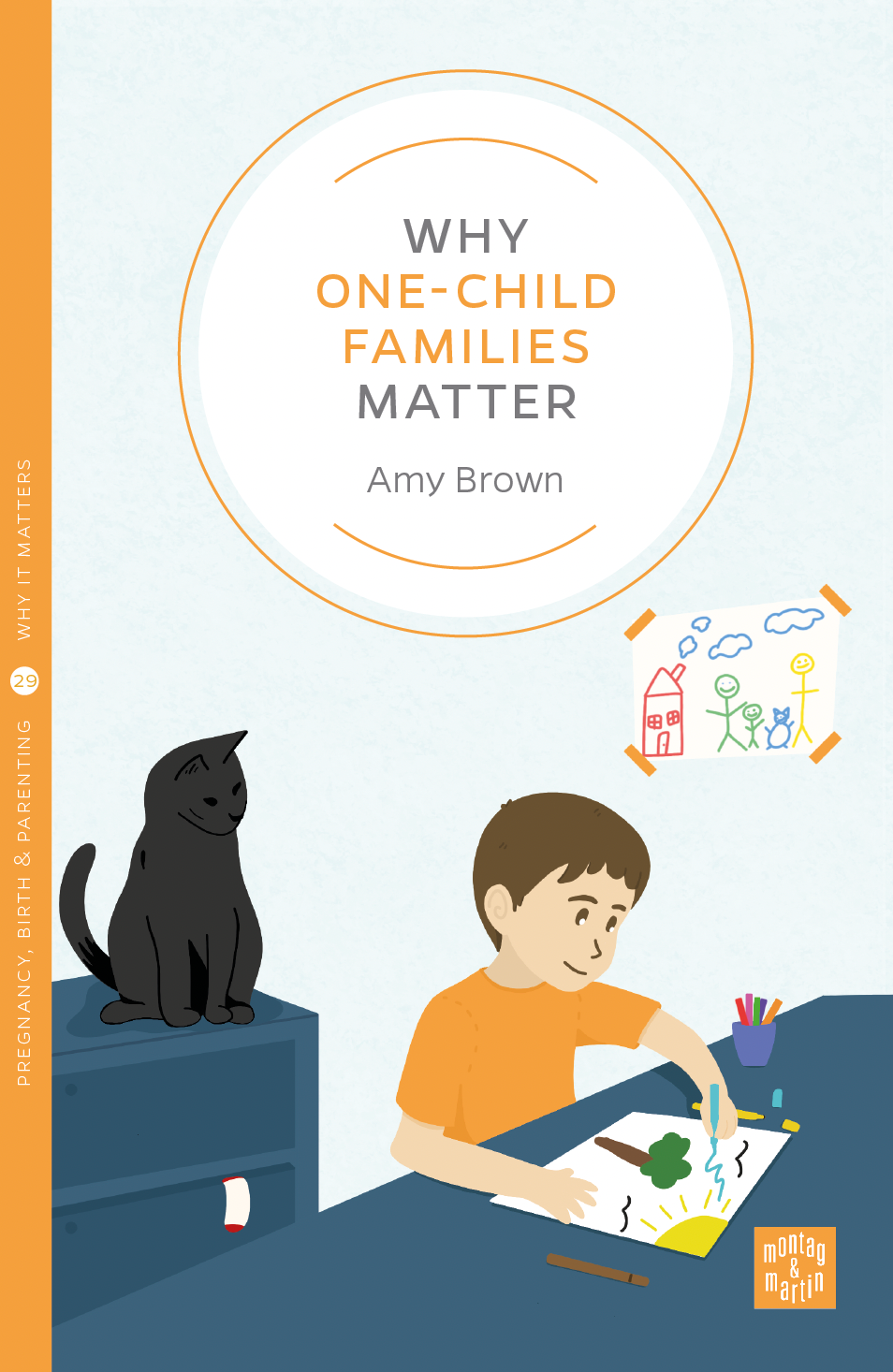 Why One-Child Families Matter – Montag & Martin Limited